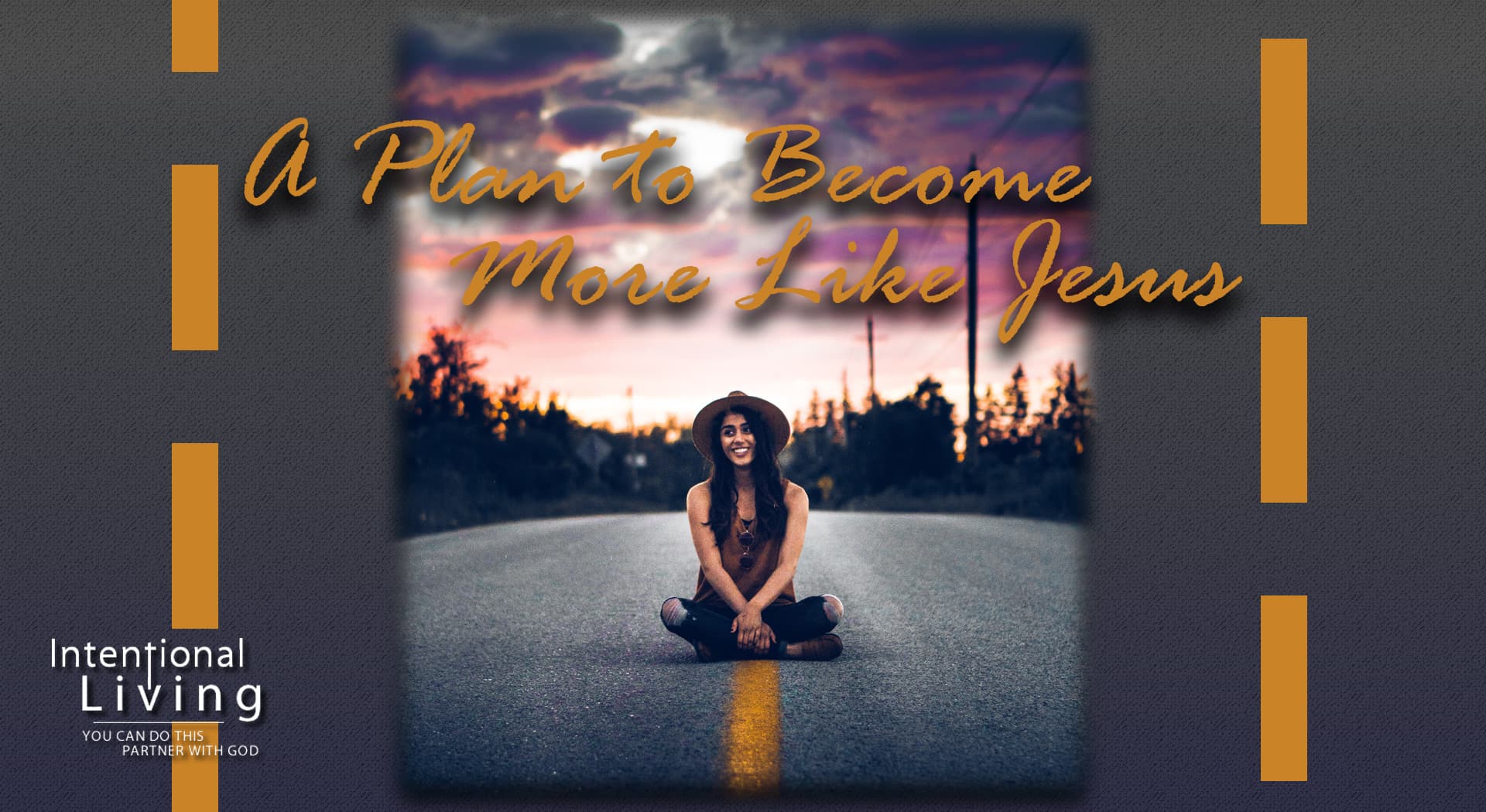 A Plan to Become More Like Jesus - Alive and Active Life